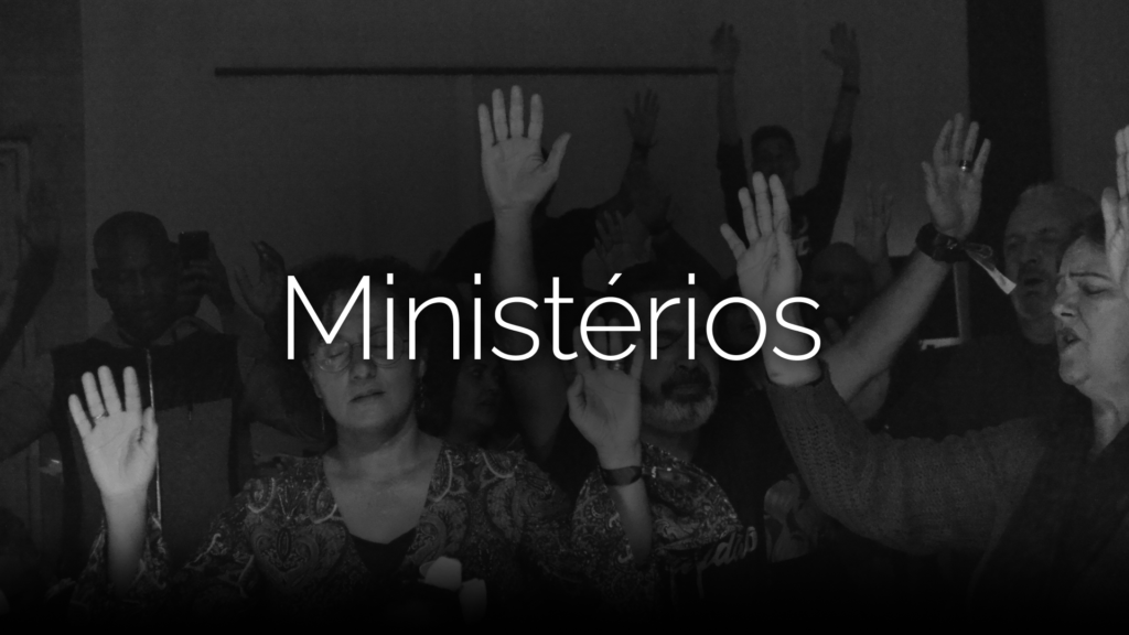 Ministérios - Igreja Koinonia Cristã